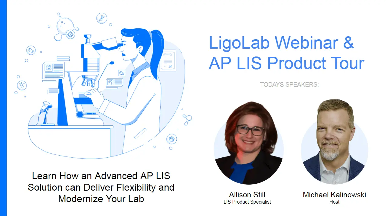 Anatomic Pathology LIS Tour with Allison Still: A Webinar Recap