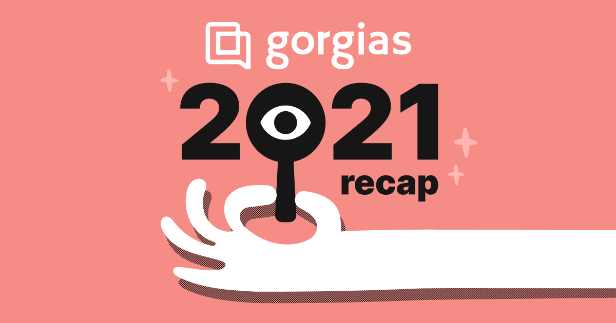 Gorgias in 2021: Generating $1.1 billion from support