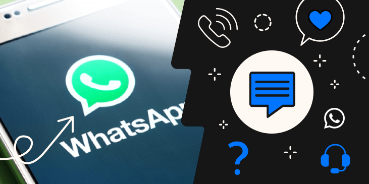 WhatsApp for Customer Service: Why It’s So Effective