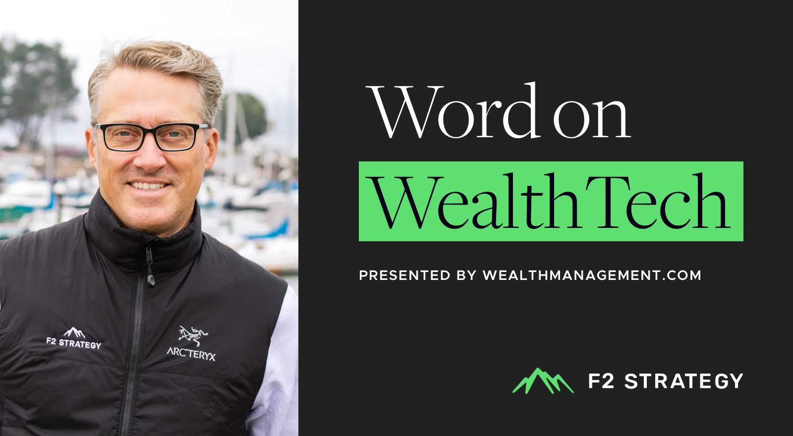 F2 Strategy | The Word on WealthTech for August 2023