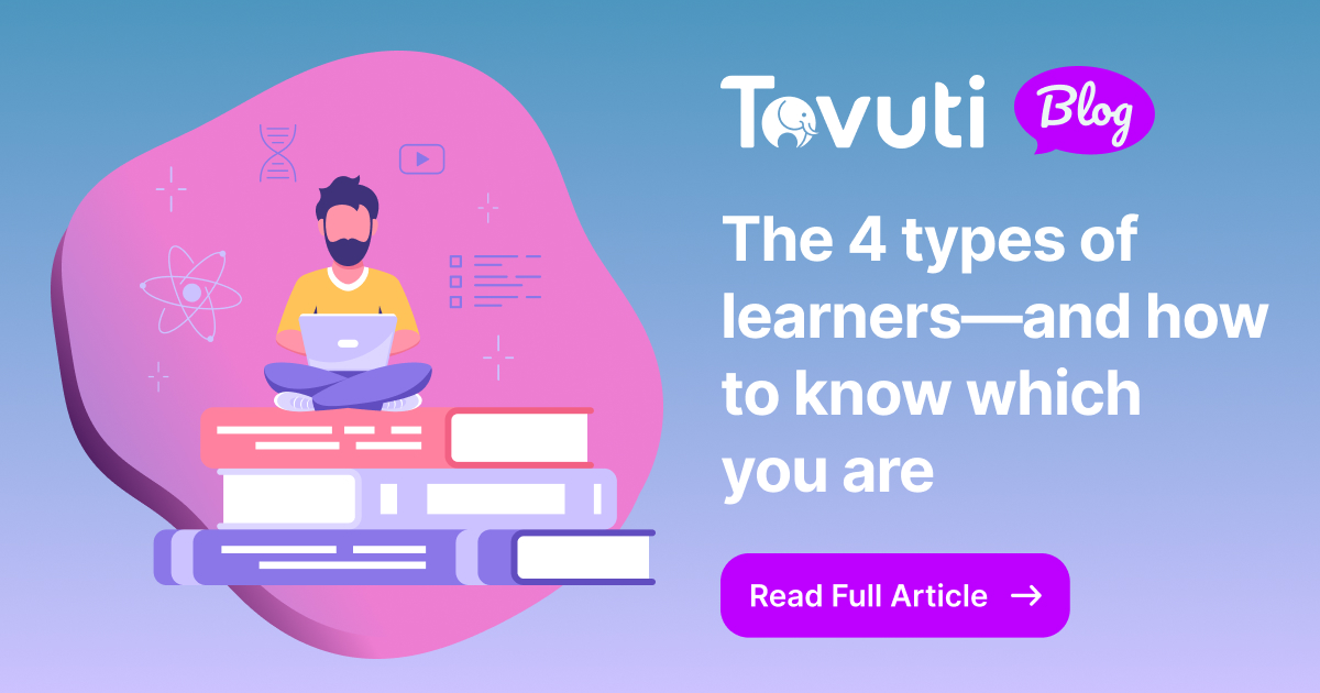 The 4 types of learners—and how to know which you are