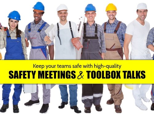 Keep Your Teams Safe With High-Quality Safety Meetings