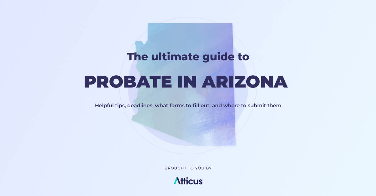 Complete guide to probate in Arizona