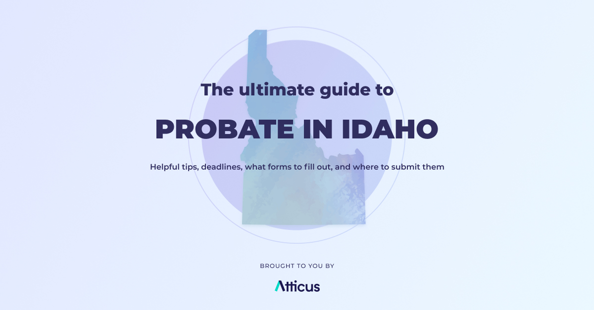 Complete guide to probate in Idaho