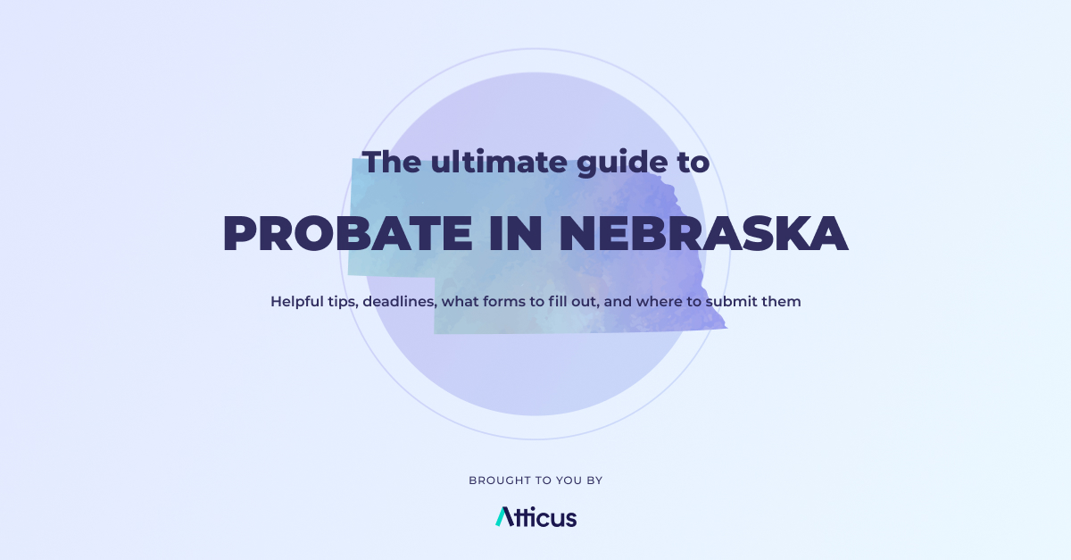 Complete guide to probate in Nebraska