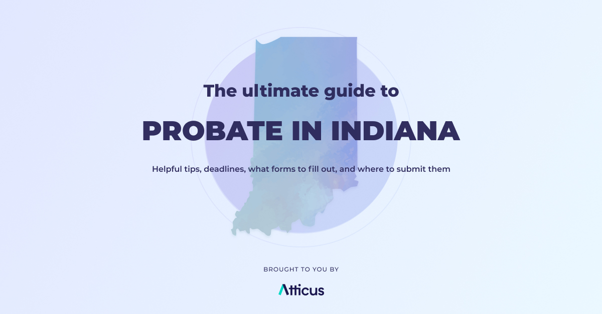 Complete guide to probate in Indiana