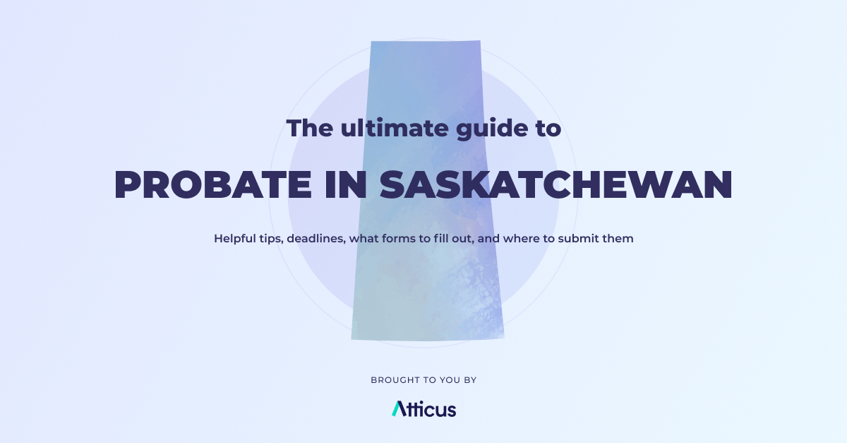 Complete guide to probate in Saskatchewan
