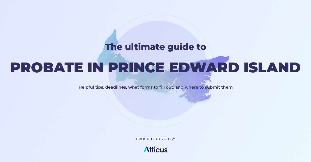 Complete guide to probate in Prince Edward Island