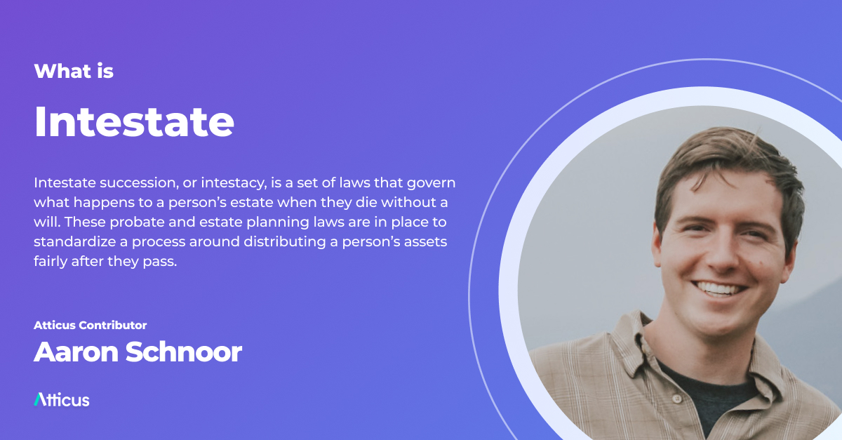 Intestate | The Executor's Glossary by Atticus®