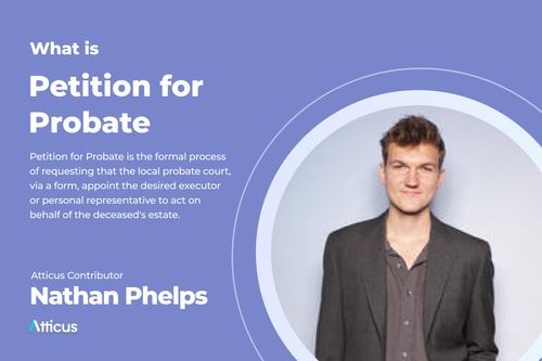 How to Probate a Will Without a Lawyer: 7 Short Steps | Atticus® Magazine