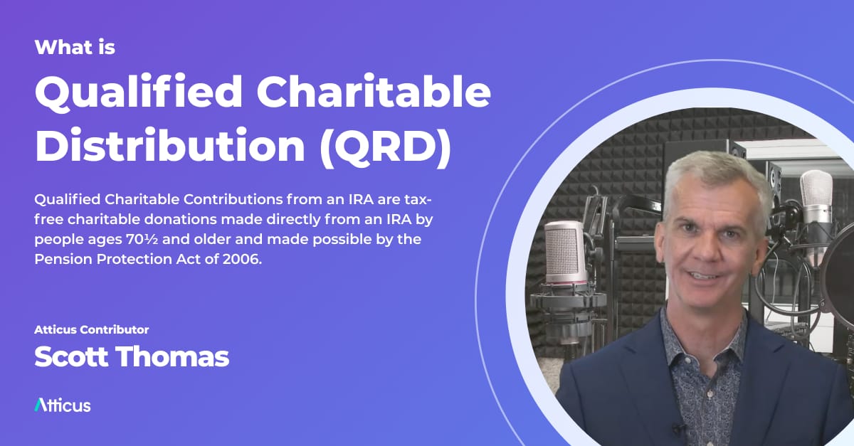 Qualified Charitable Distribution (QCD) | The Executor's Glossary by Atticus®