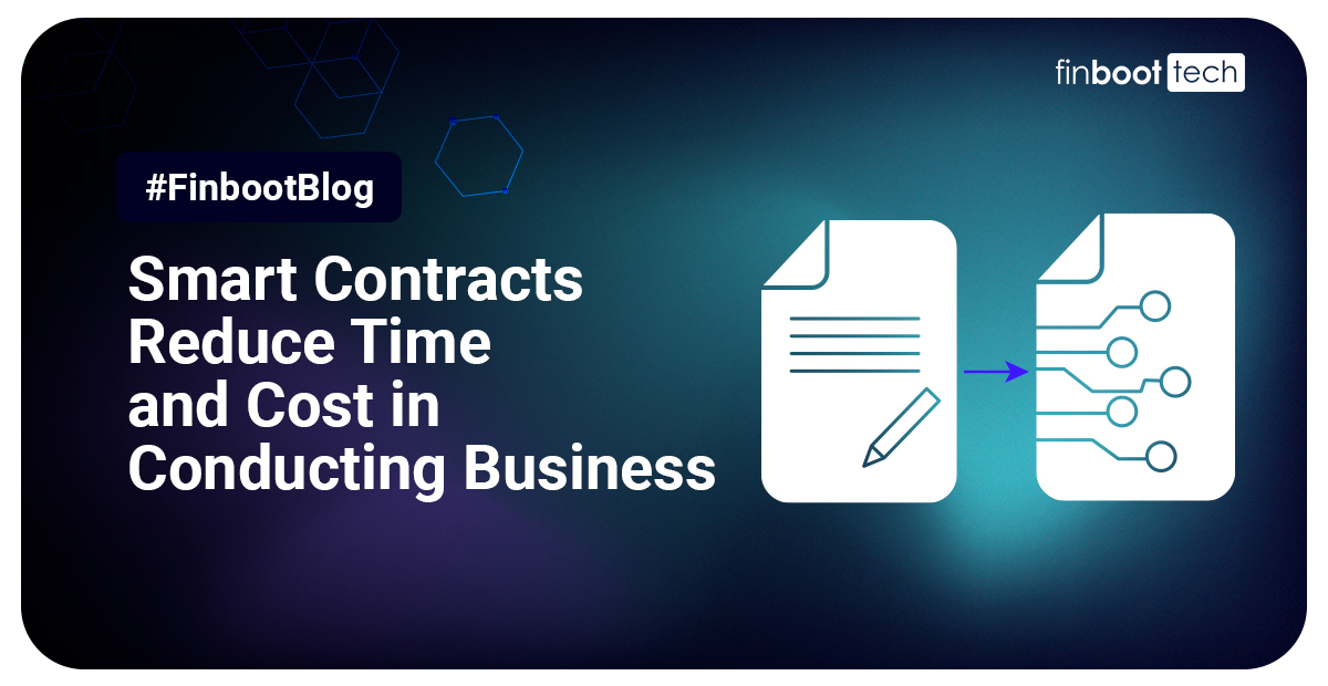 Smart Contracts Reduce Time and Cost in Conducting Business