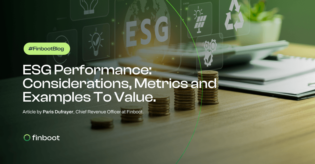ESG Performance: Considerations, Metrics and Examples To Value