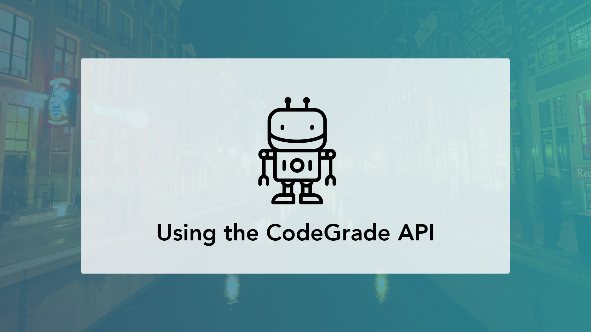 Webinar: How to use the CodeGrade API to automate your workflow | CodeGrade Blog