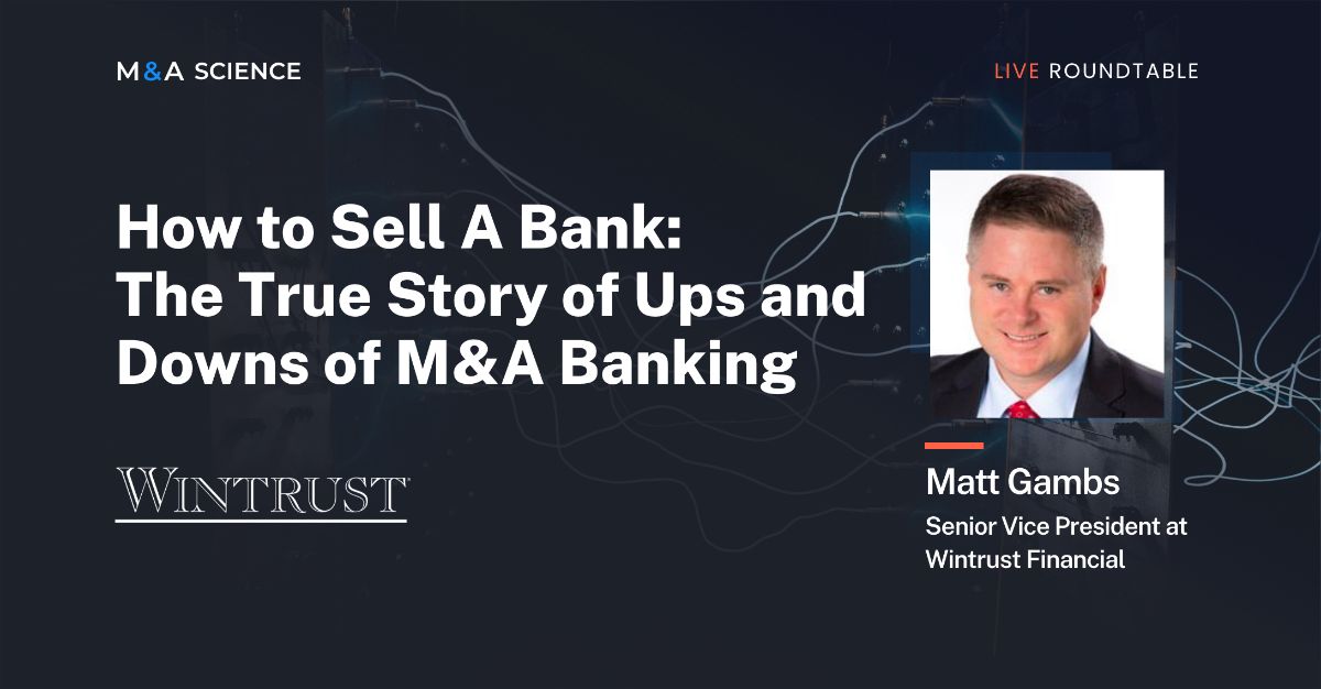 How To Sell A Bank [Story Of Ups And Downs Of M&A Banking]