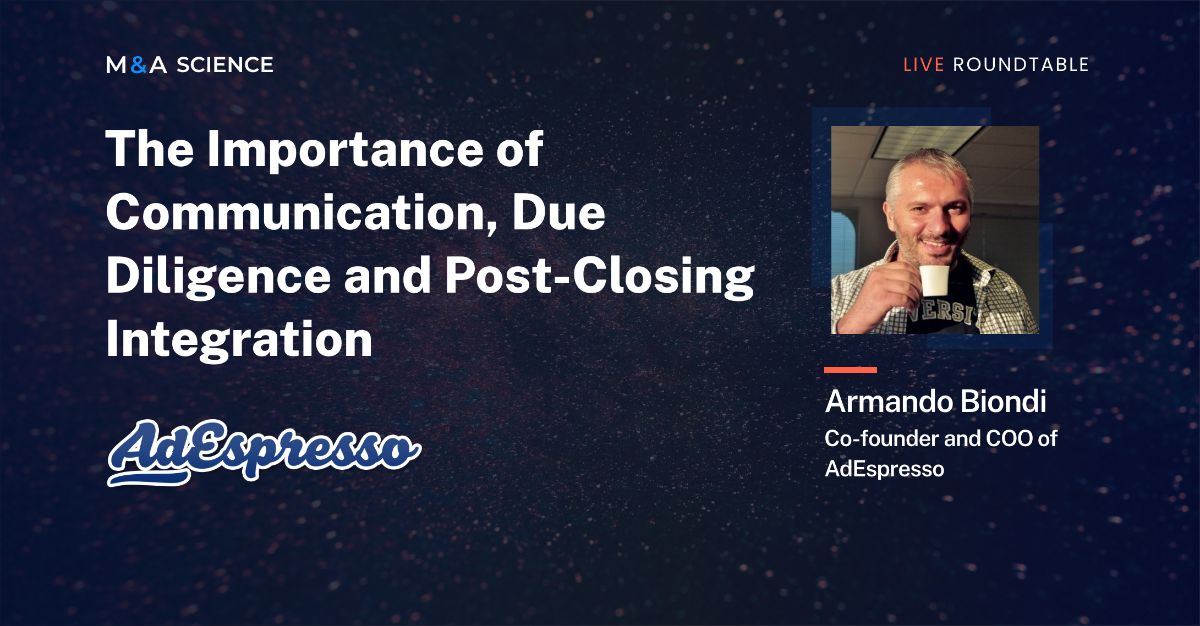 The Importance Of Communication, Due Diligence & Post-Closing Integration