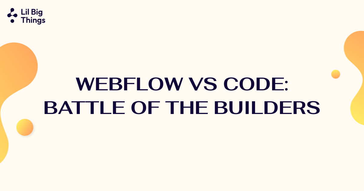 Webflow vs Code: Battle of the Builders