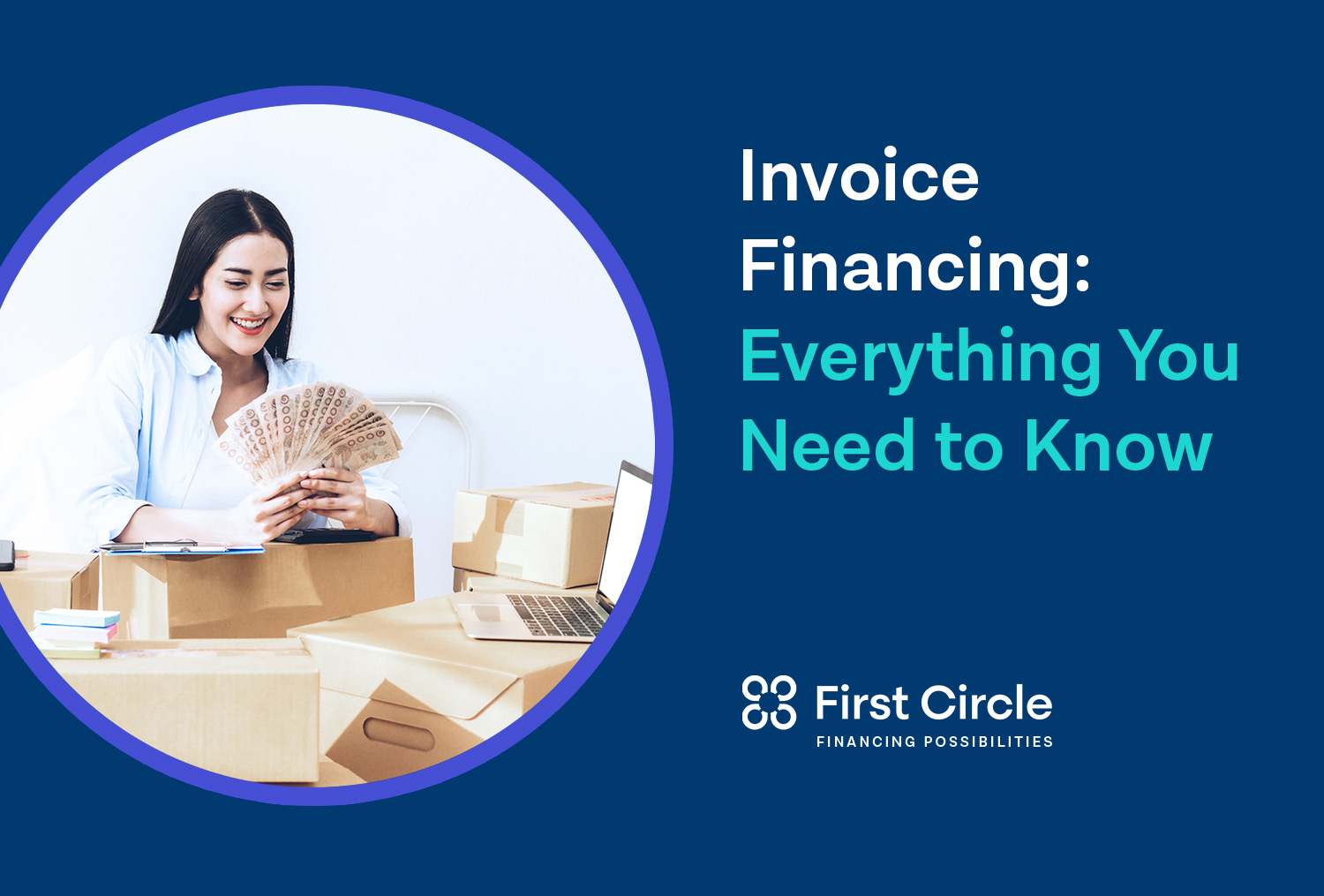 Invoice Financing: Everything You Need to Know