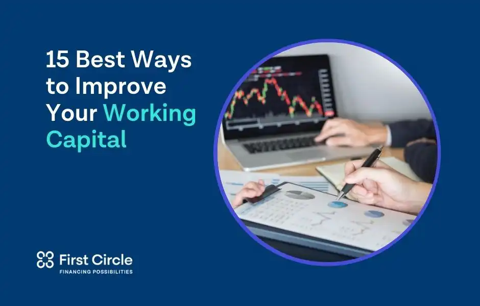 15 Best Ways to Improve Your Working Capital