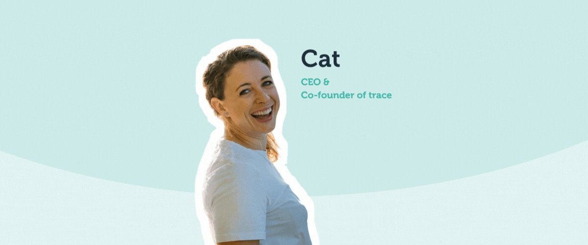 Behind the $1.5mill raise: Interview with Trace CEO Cat Long | Trace