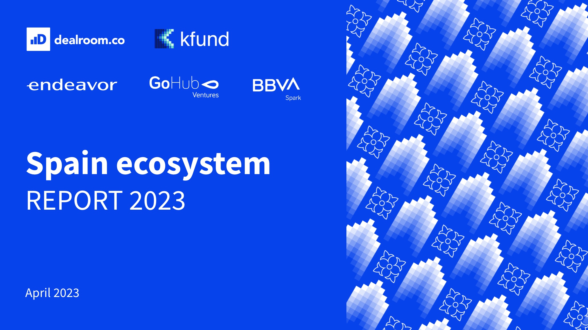 Spain Ecosystem Report 2023 — K Fund