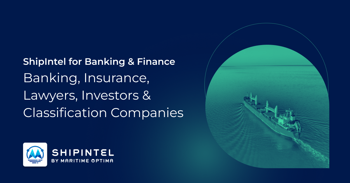 ShipIntel for Banking & Finance. A maritime companion