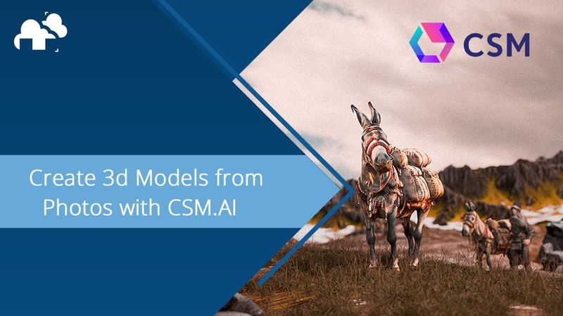 3d.CSM.AI를 사용하여 사진으로 3D 모델 만들기