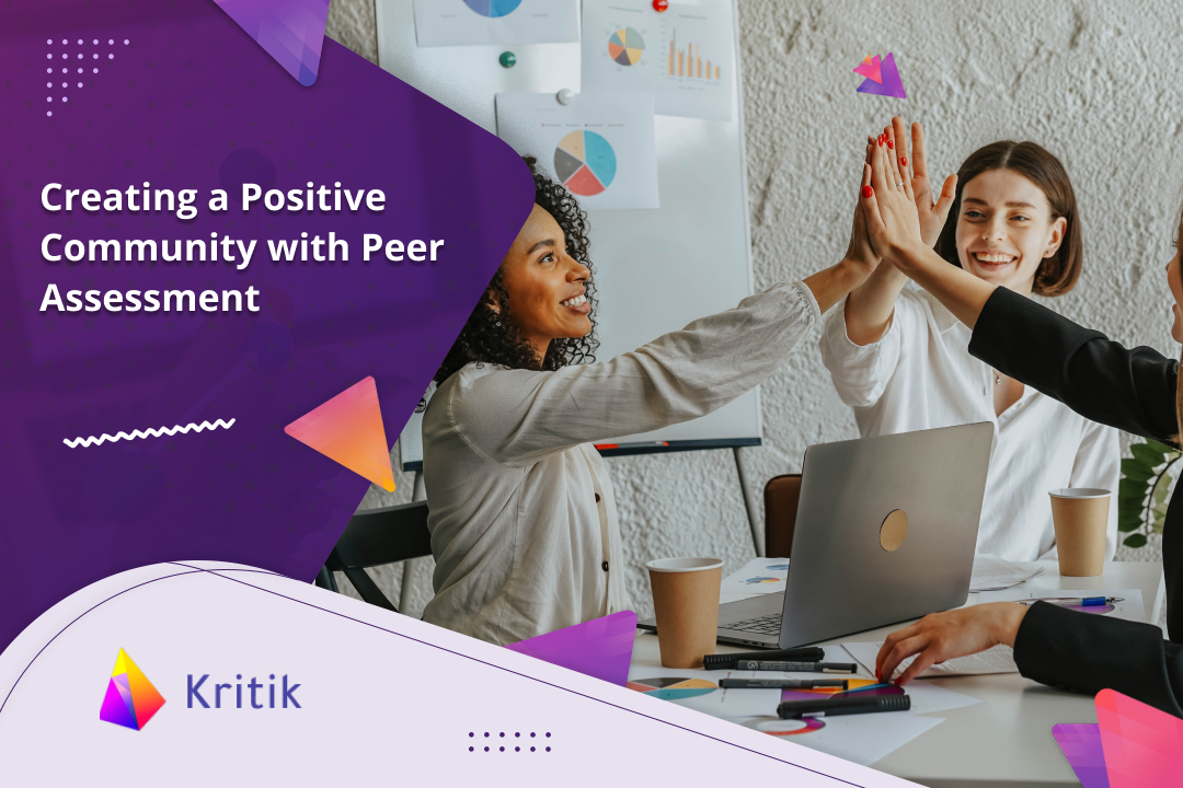 Creating a Positive Community with Peer Assessment
