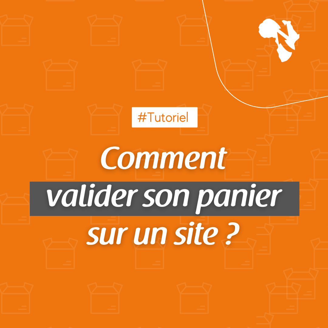 Le blog : Guide pour les débutants n°2 : Comment valider un panier avec ...