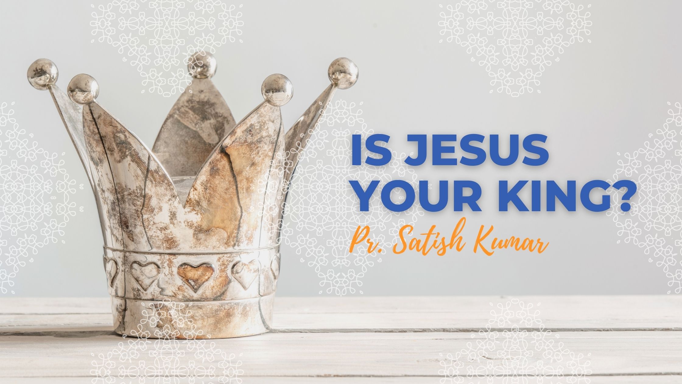 Is Jesus Your King?