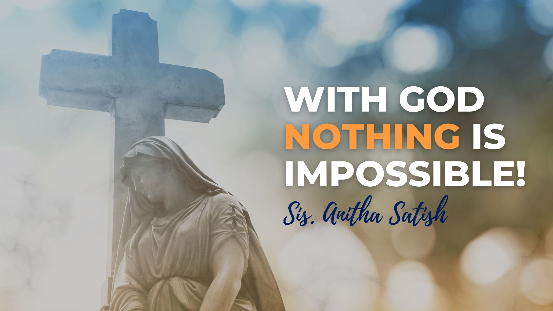 With God Nothing is Impossible!