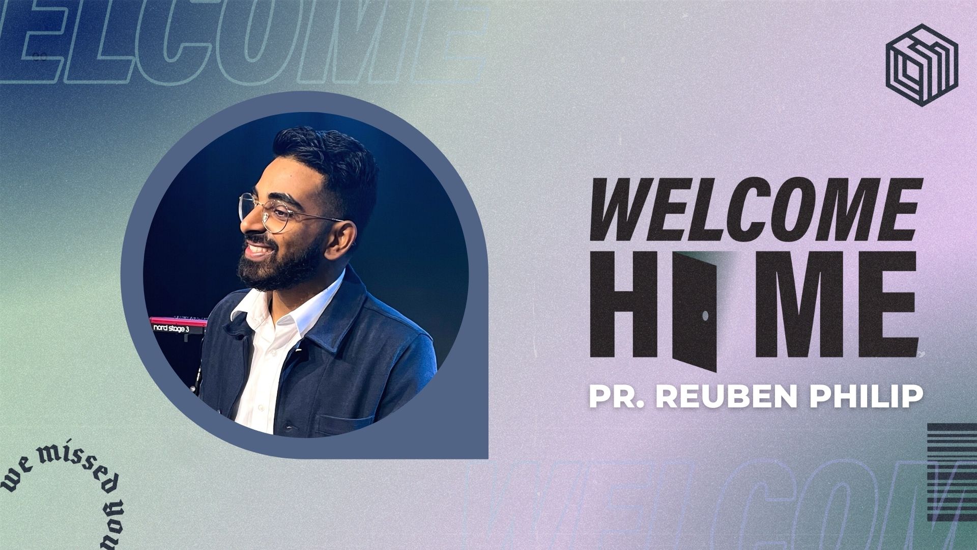Welcome Home: Part 5 - Reuben Philip