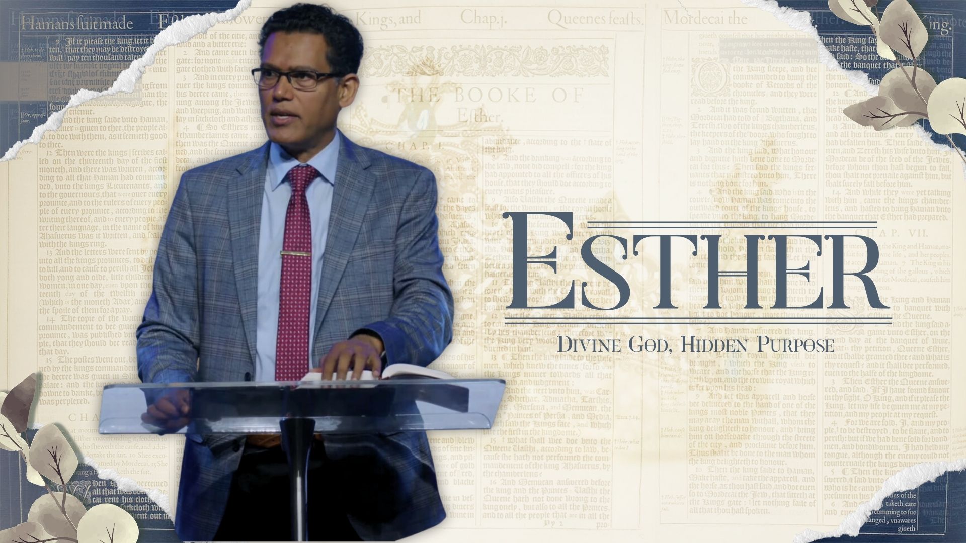 Esther: Part 4 - Satish Kumar