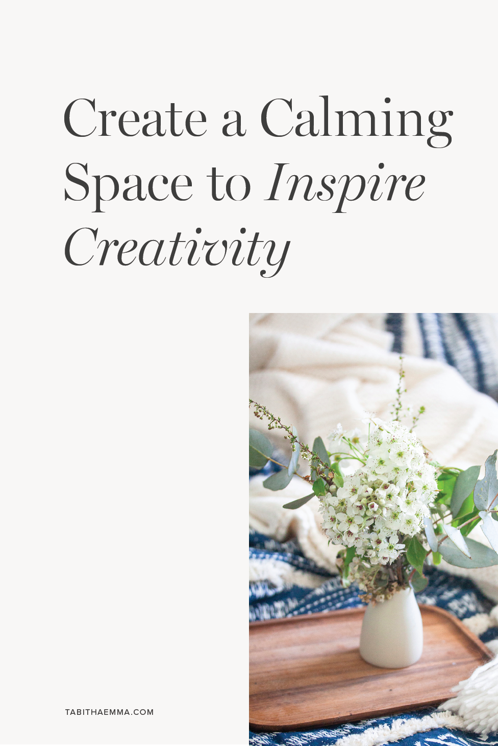 How to Create a Calming Space to Inspire Creativity | With Just Bedding