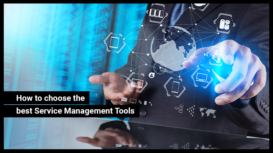 Choose The Best Service Management Tools | Wolken Software