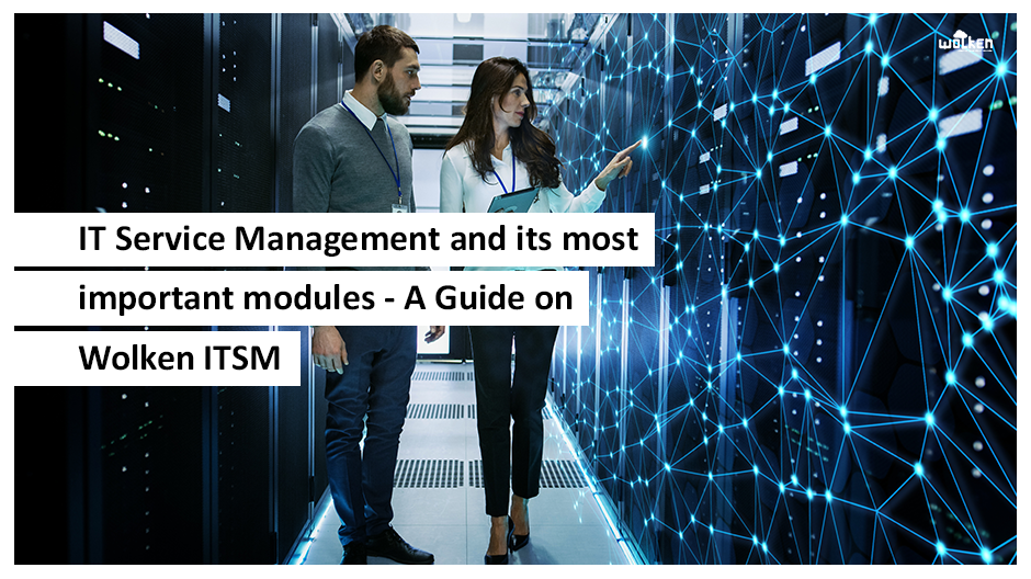 Guide IT Service Management & ITSM Modules | Wolken Software