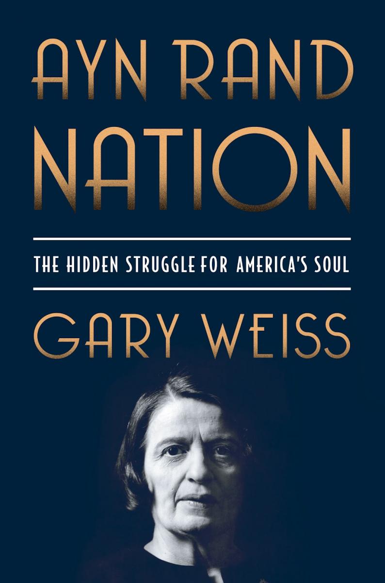 Book Review: "Ayn Rand Nation" by Gary Weiss, The Atlas Society | Ayn ...