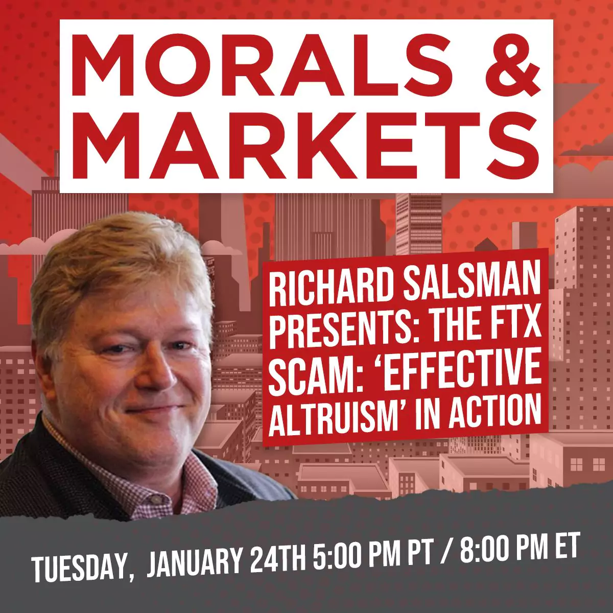 Morals & Markets Presents: The FTX Scam: ‘Effective Altruism’ in Action ...