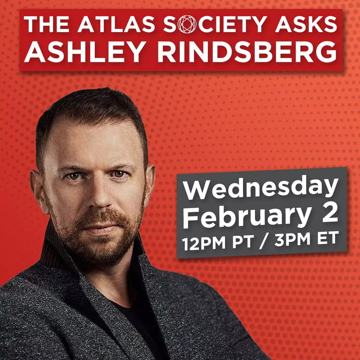 The Atlas Society Asks Ashley Rindsberg with The Atlas Society