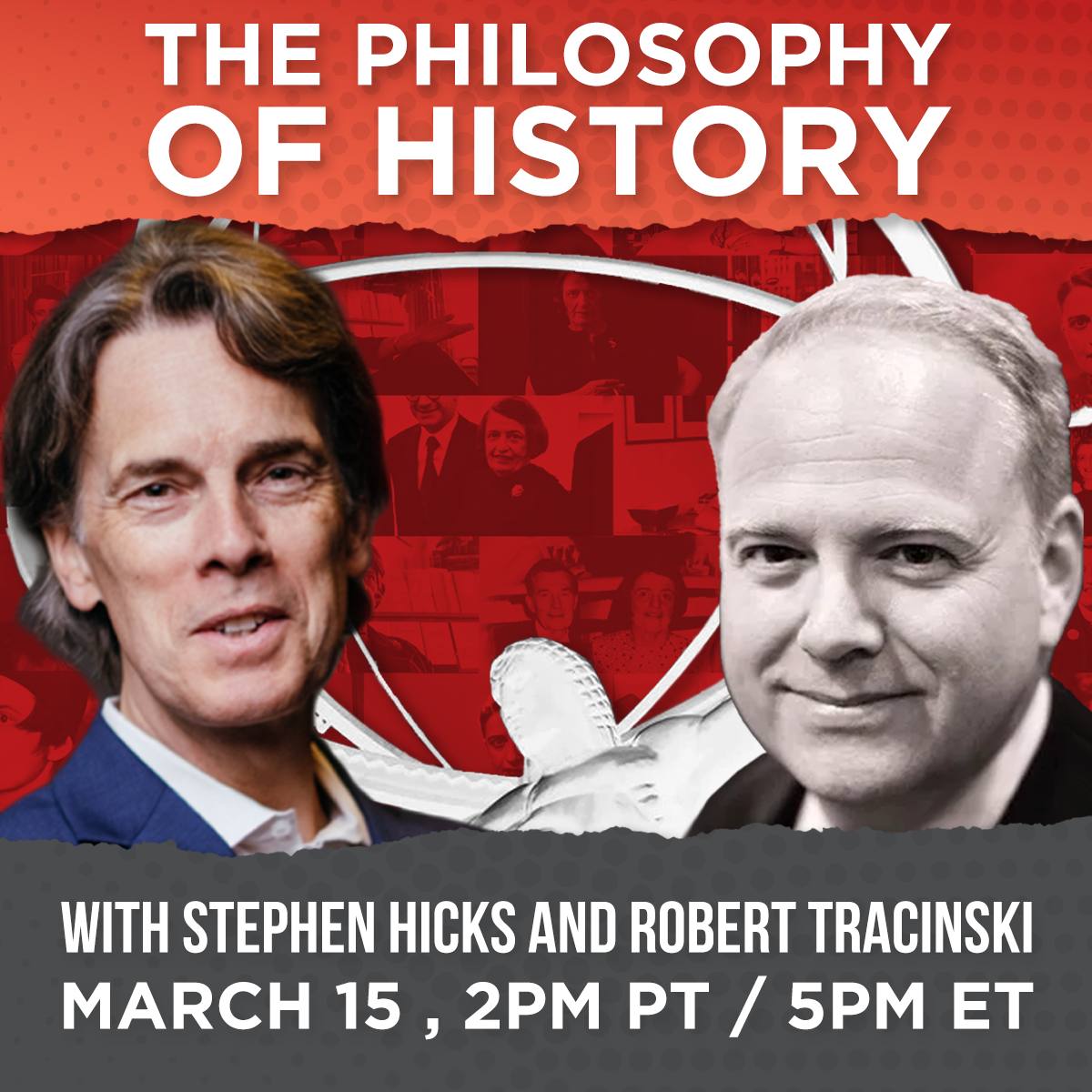 The Philosophy of History with Stephen Hicks & Robert Tracinski with ...