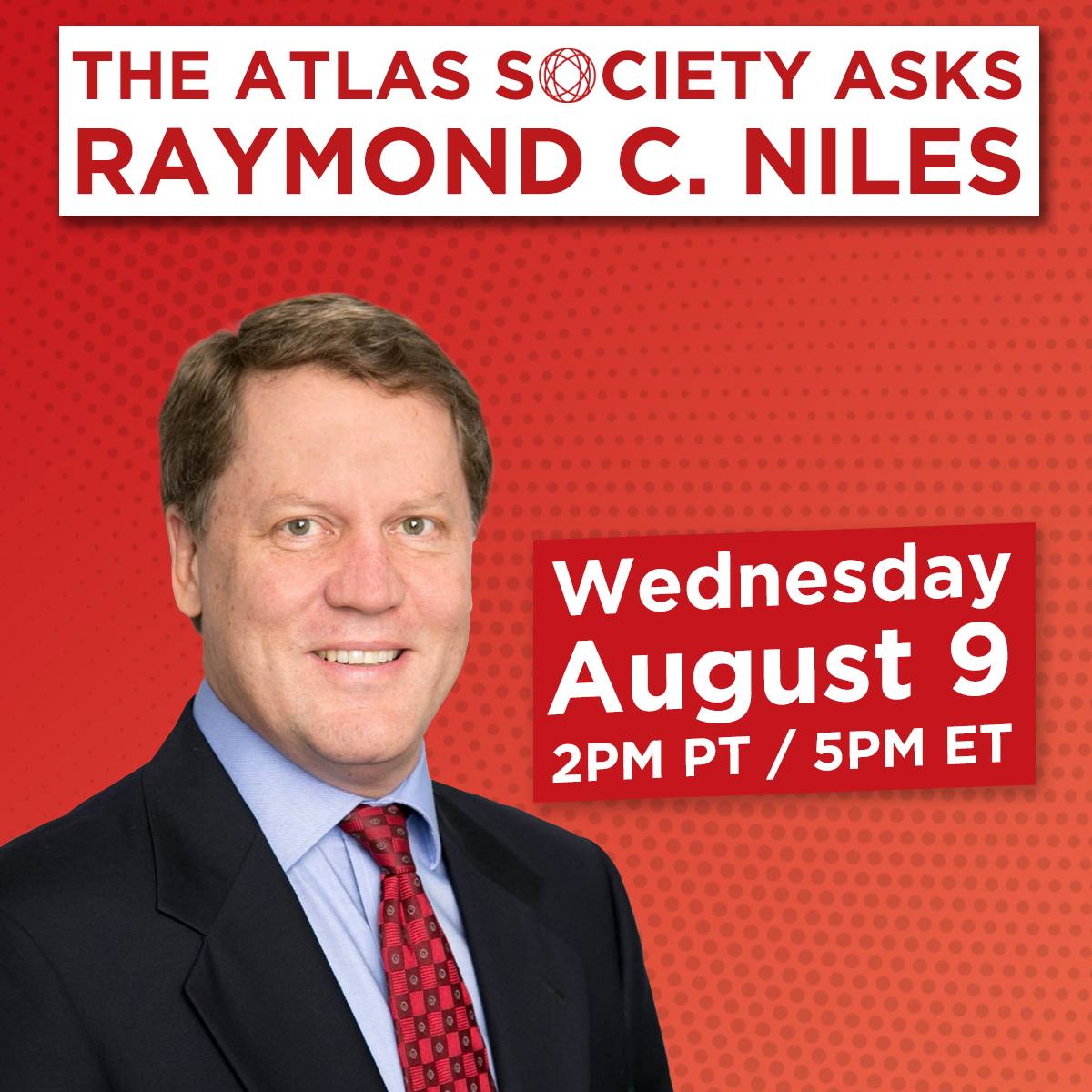 The Atlas Society Asks Raymond C. Niles with The Atlas Society