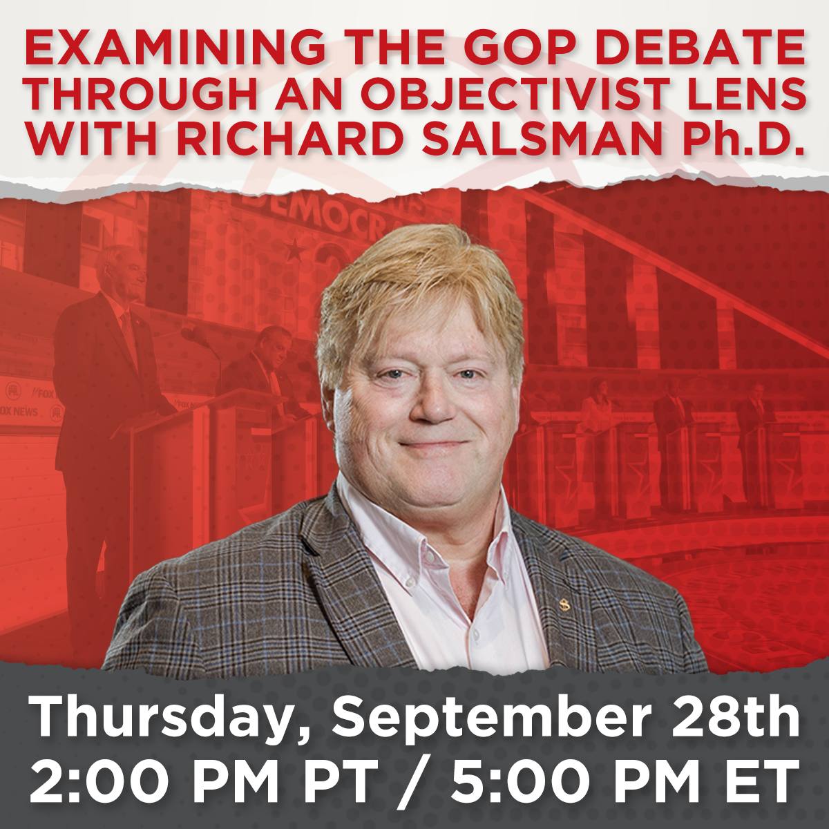 An Objectivist Perspective on the GOP Debate with Richard Salsman with ...