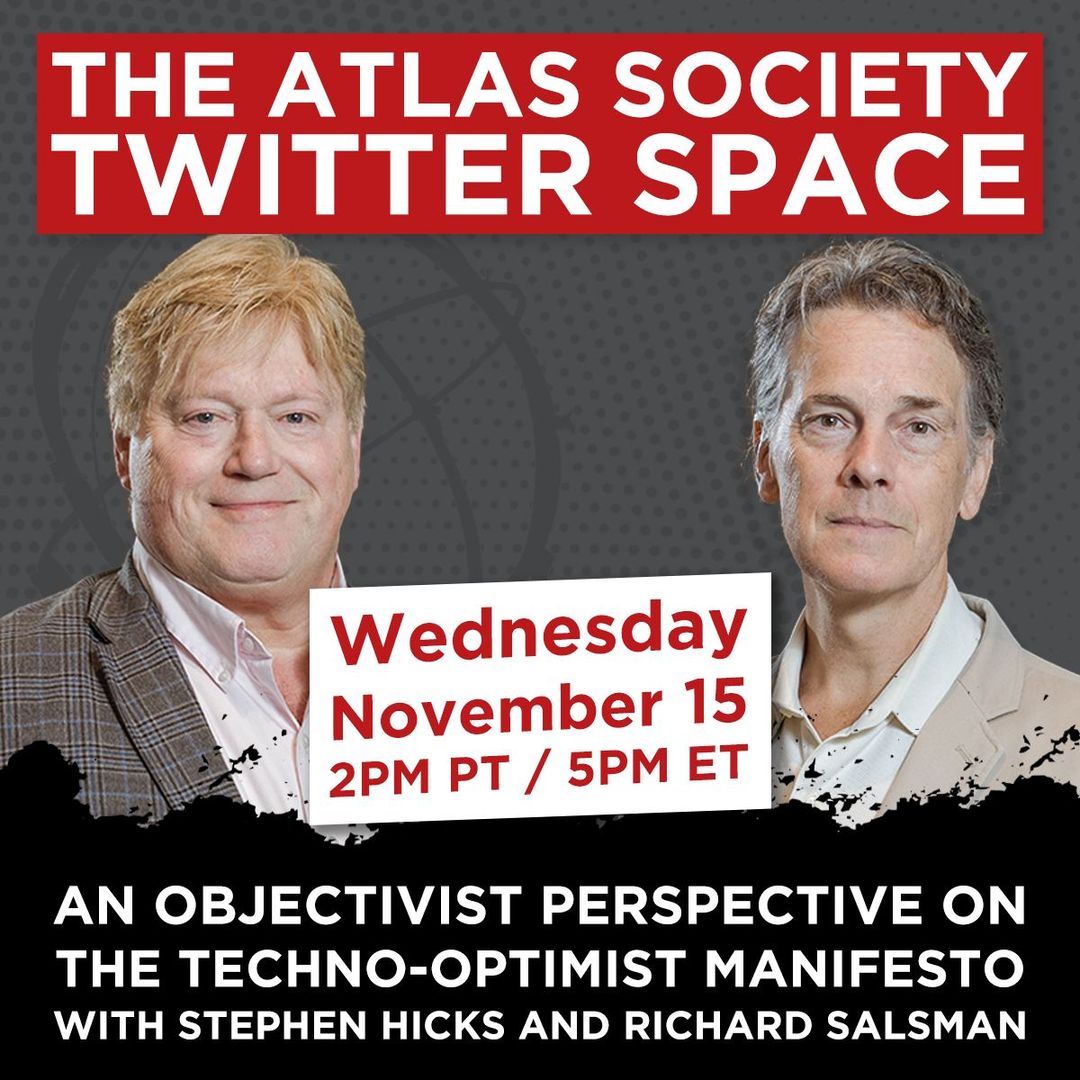 An Objectivist Perspective on the Techno-Optimist Manifesto with Hicks ...