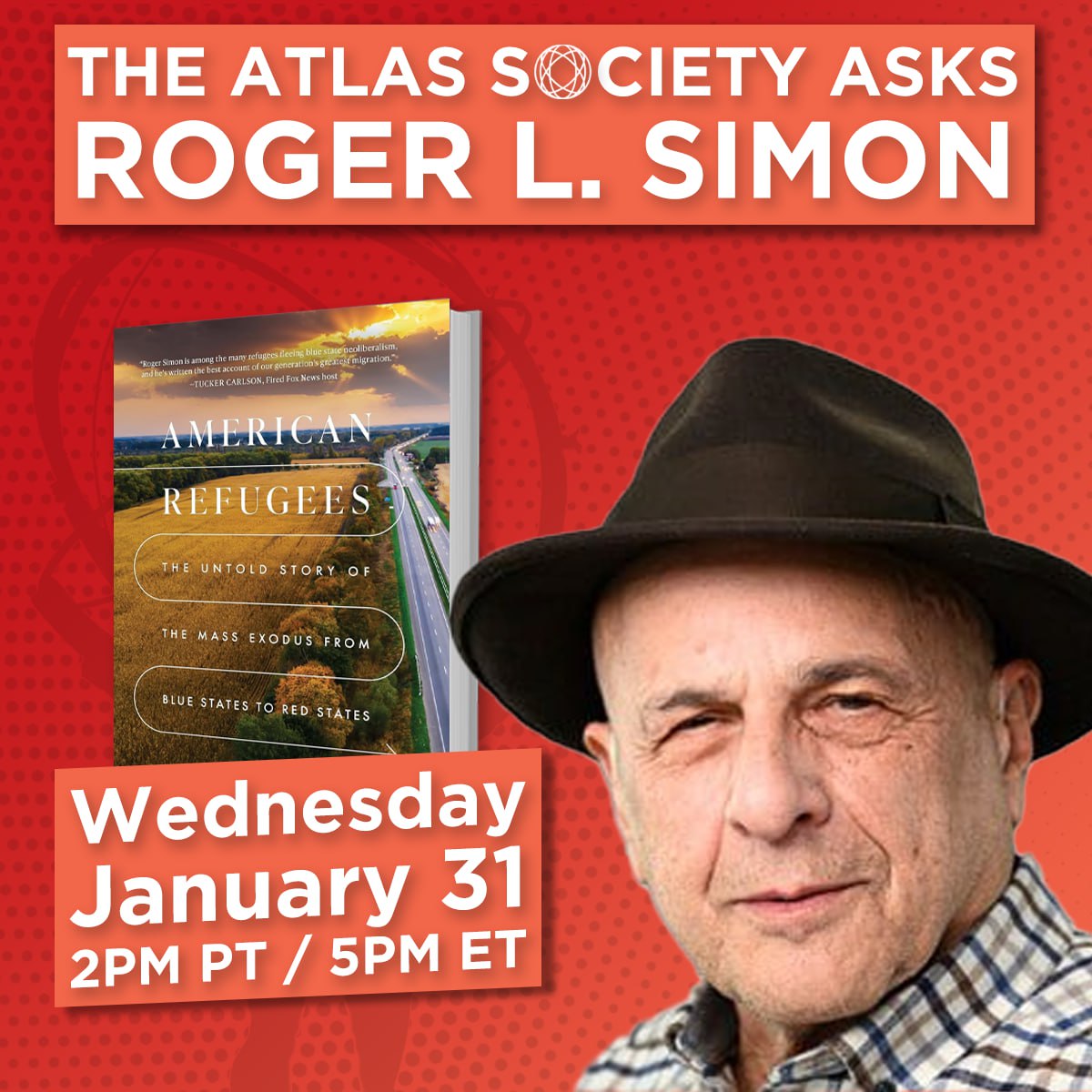 The Atlas Society Asks Roger L. Simon with The Atlas Society