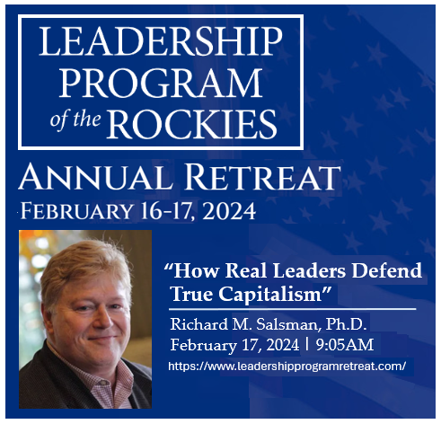 "How Real Leaders Defend True Capitalism" - Richard Salsman Ph.D. at ...