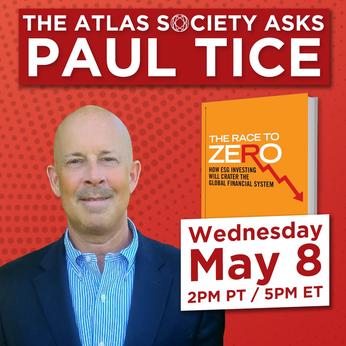 The Race to Zero: The Atlas Society Asks Paul Tice with The Atlas Society