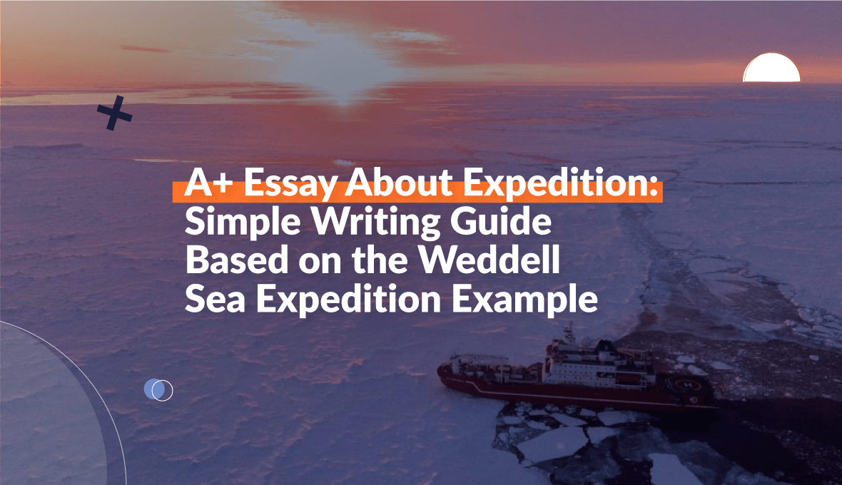 Simple Guide to A-Level Essay on the Weddell Sea Expedition