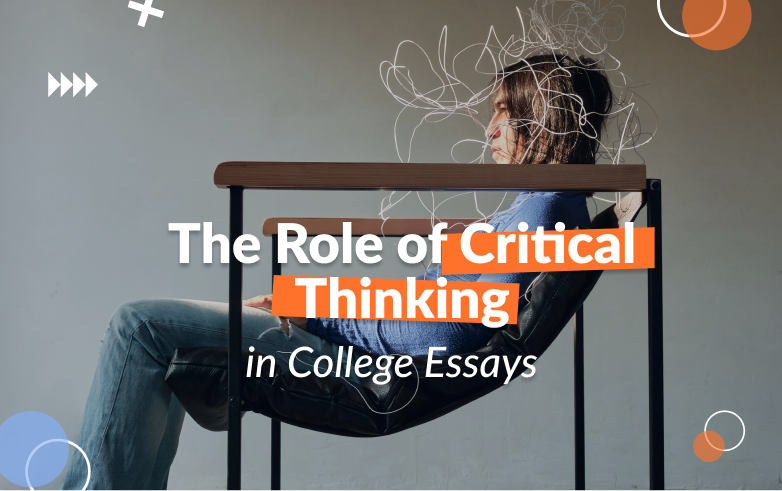 The Role of Critical Thinking in College Essays: Beyond Memorization