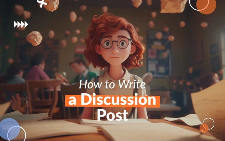 How to Write a Discussion Post: Guide with Expert Tips