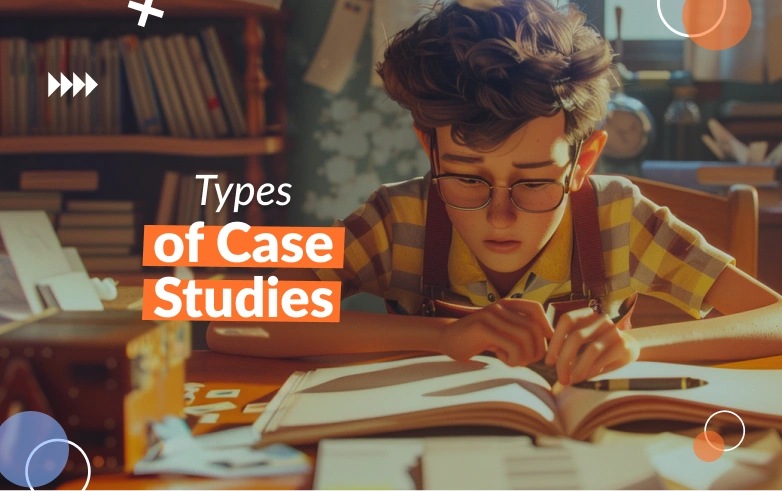 Types of Case Studies: From Illustrative to Intrinsic
